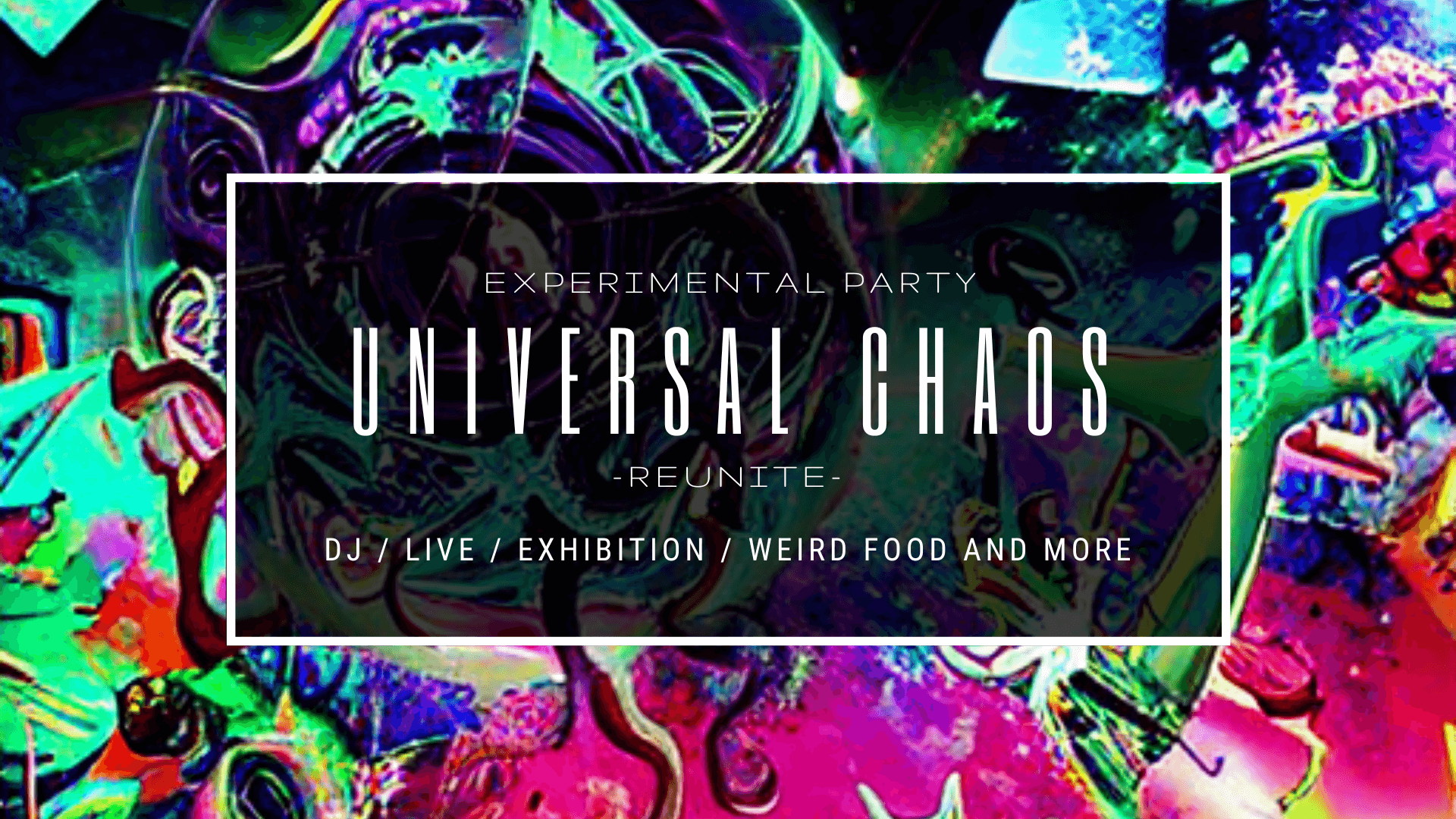 3/21開催決定！【UNIVERSAL CHAOS -Reunite- 】 | お知らせ | NPO法人Ubdobe（ウブドベ）